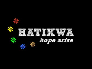 Hope Arise Tour - Hatikwa | PPT