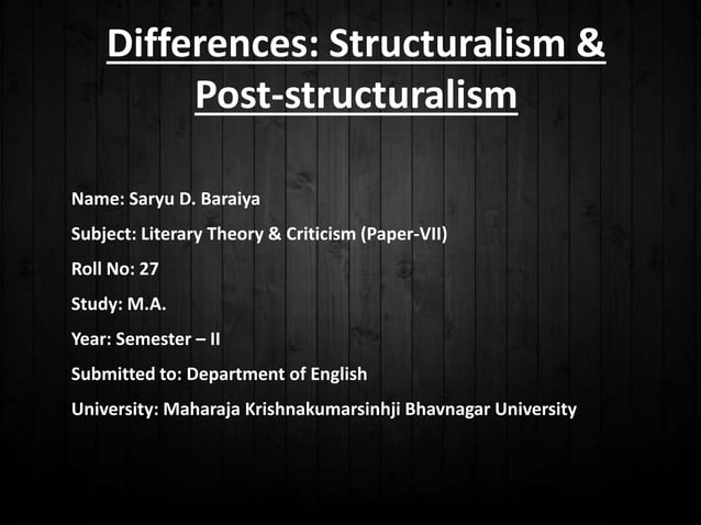 difference structuralism & post-structuralism | PPTX