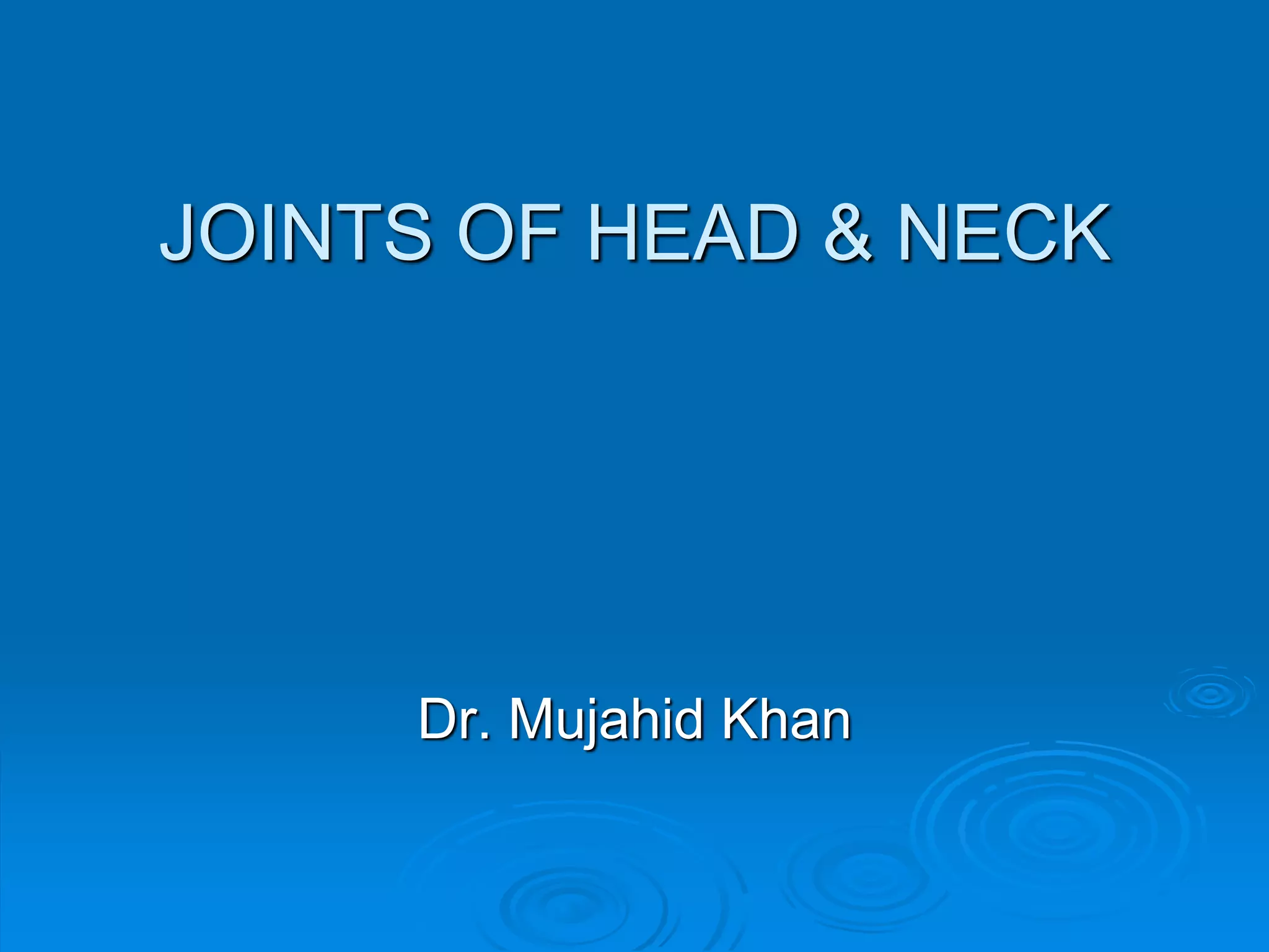 27-Joints Head & Neck.ppt