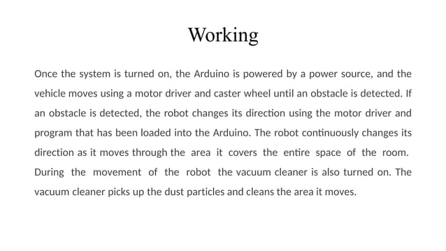 arduino based automatic vaccum cleaner to reduce human efforts | PPTX