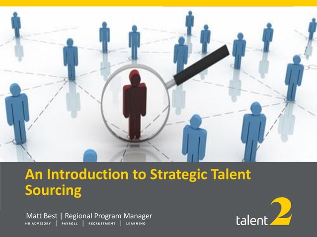 An Introduction to Strategic Talent Sourcing | PDF