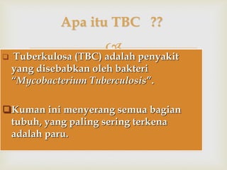 271308054-ppt-penyuluhan-tbc-ppt.ppt