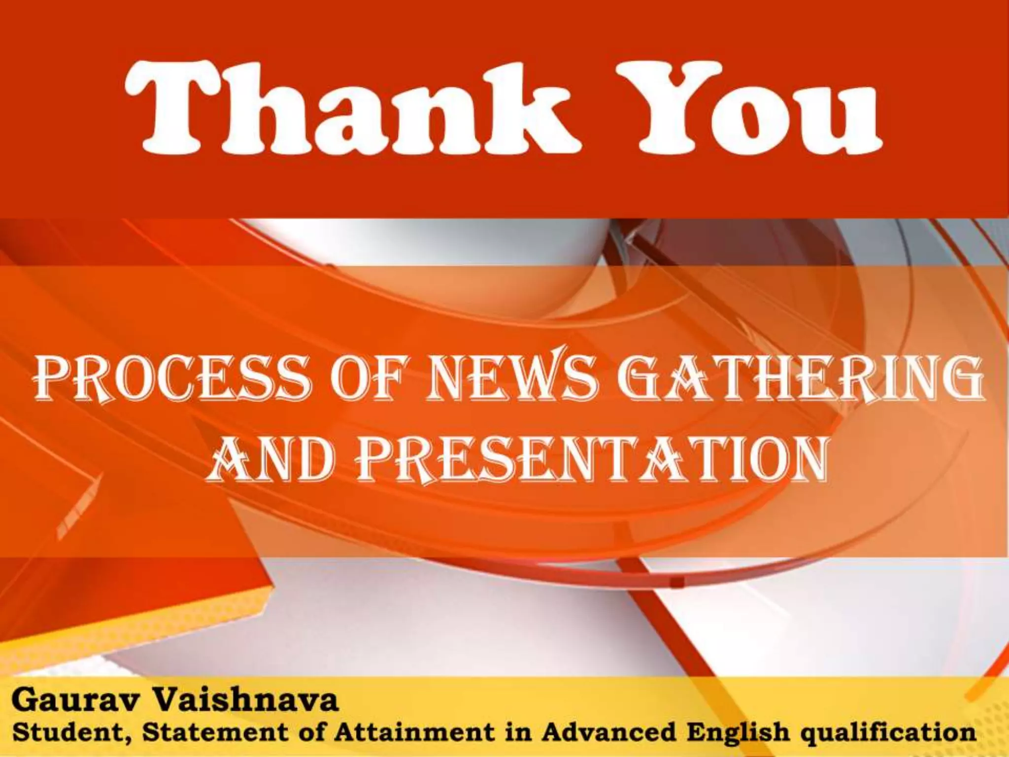 Process of News gathering and Presentation | PPTX