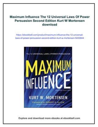 Maximum Influence The 12 Universal Laws Of Power Persuasion Second ...