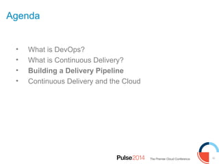IBM Pulse session 2727: Continuous delivery -accelerated with DevOps | PPT