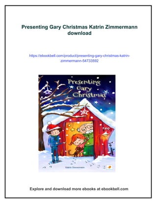 Presenting Gary Christmas Katrin Zimmermann | PDF