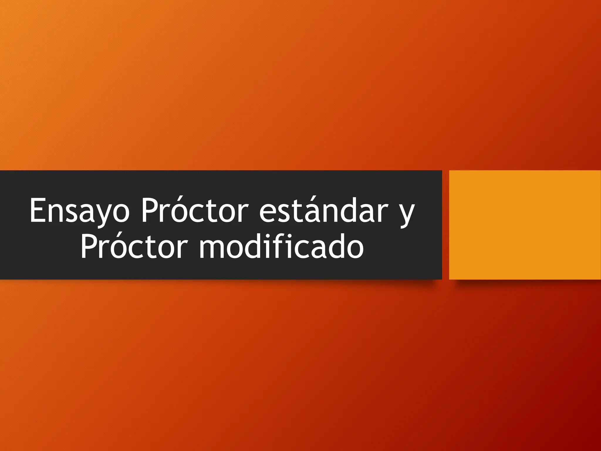 Ensayo-Proctor-Estandar-y-Proctor-Modificado.pptx
