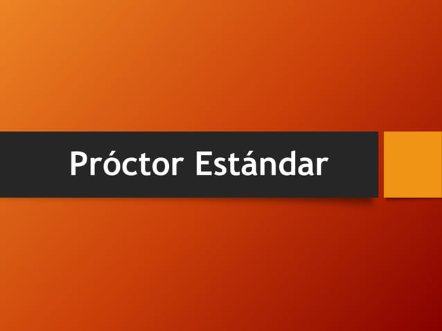 Ensayo-Proctor-Estandar-y-Proctor-Modificado.pptx