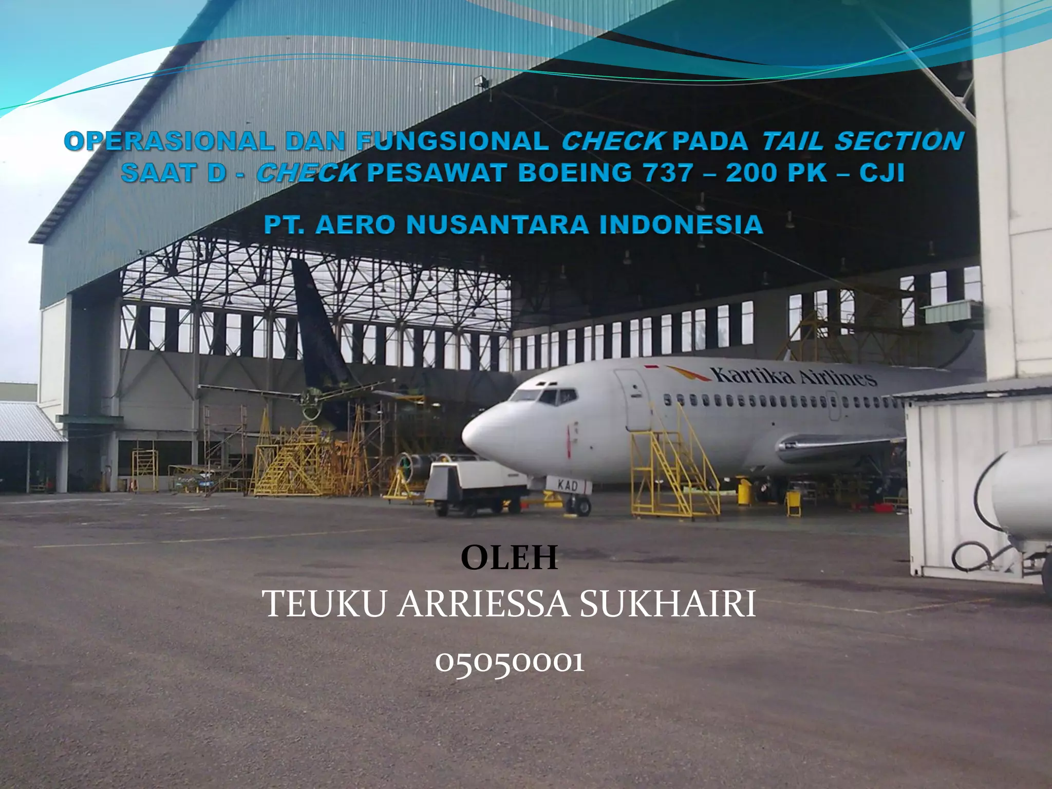 Operasional dan fungsional check pada tail section saat overhoul B737 ...