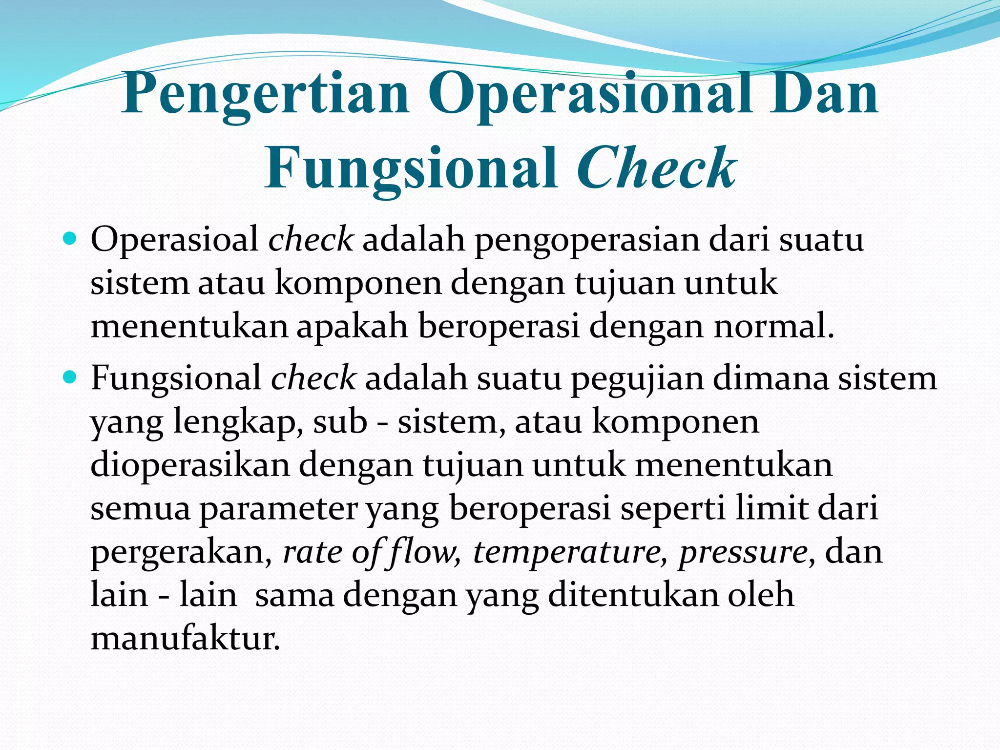 Operasional dan fungsional check pada tail section saat overhoul B737 ...