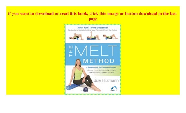 The MELT Method: A Breakthrough Self-Treatment System to Eliminate ...