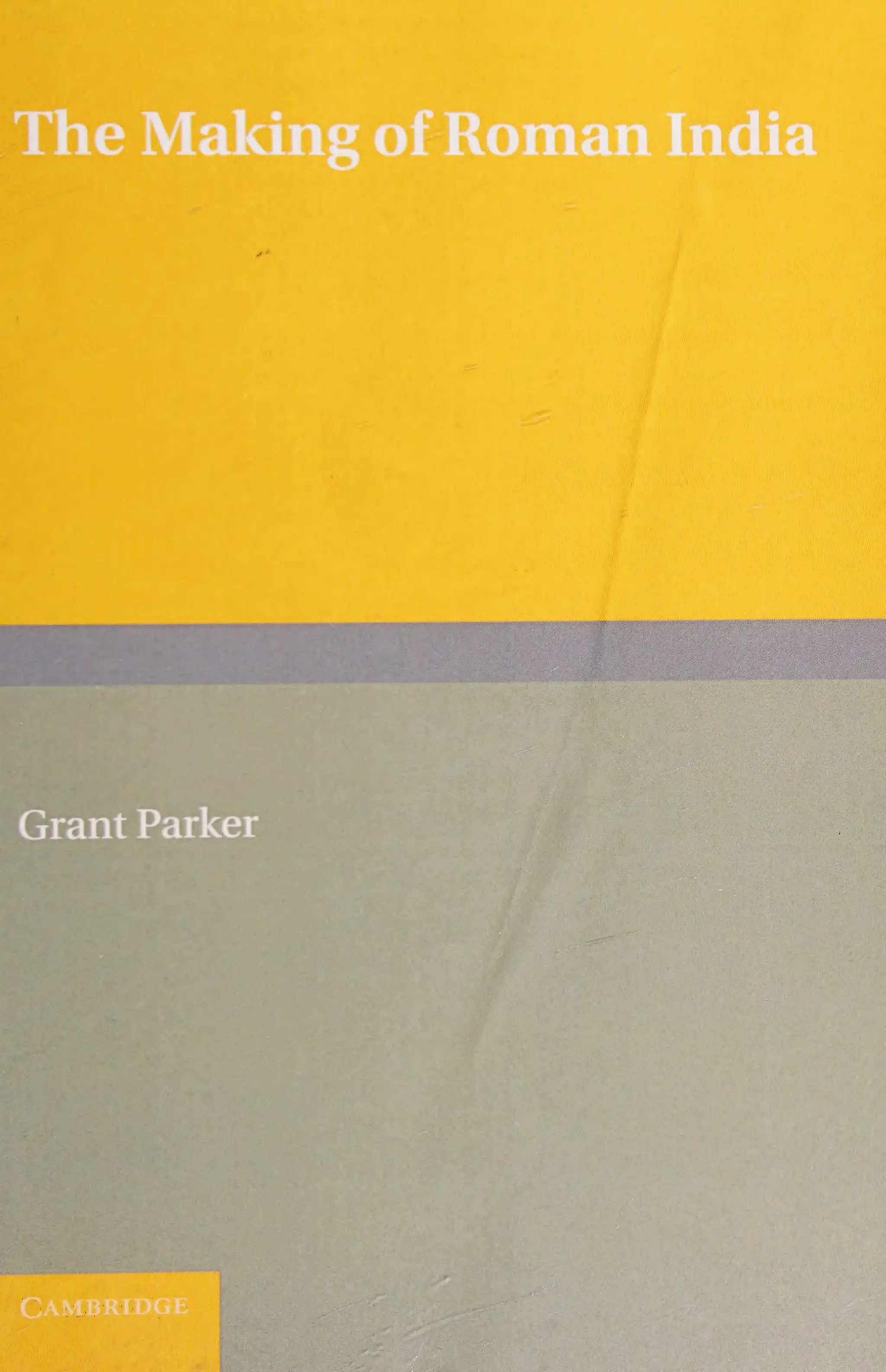The Making Of Roman India Reissue Grant Parker | PDF
