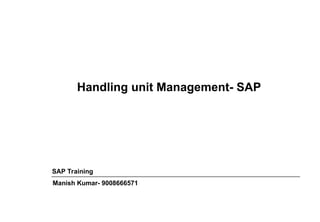 275286547-Handling-Unit-Managment-SAP.ppt