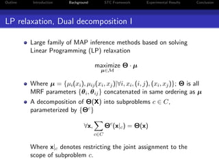 Subproblem-Tree Calibration: A Unified Approach to Max-Product Message Passing - Presentation | PPT