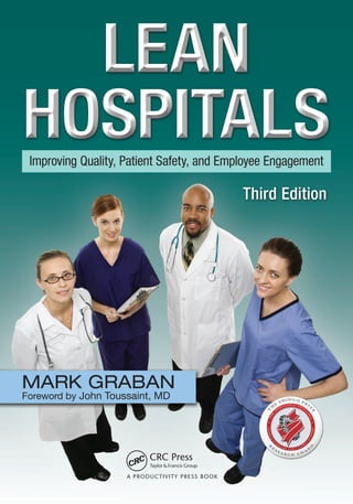 Lean hospitals improving quality patient safety and employee engagement ...