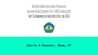 Peran Bioinformatika Menuju Visi Unila 2025 | PDF