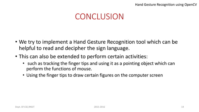 HandGestureRecognitionUsingOpenCV | PPTX | Technology & Computing
