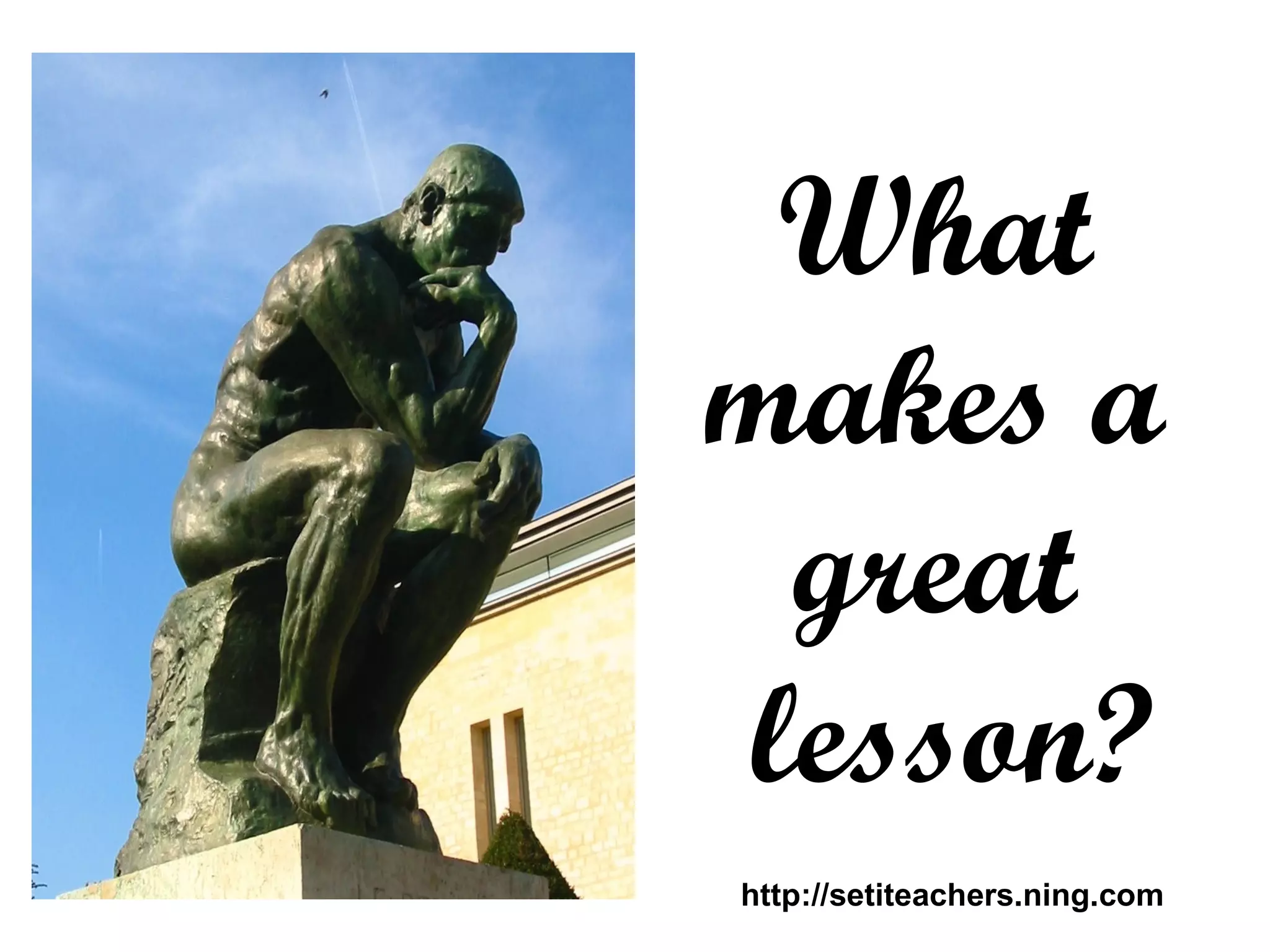 What Makes A Great Lesson PPT What Makes A Great Lesson PPT