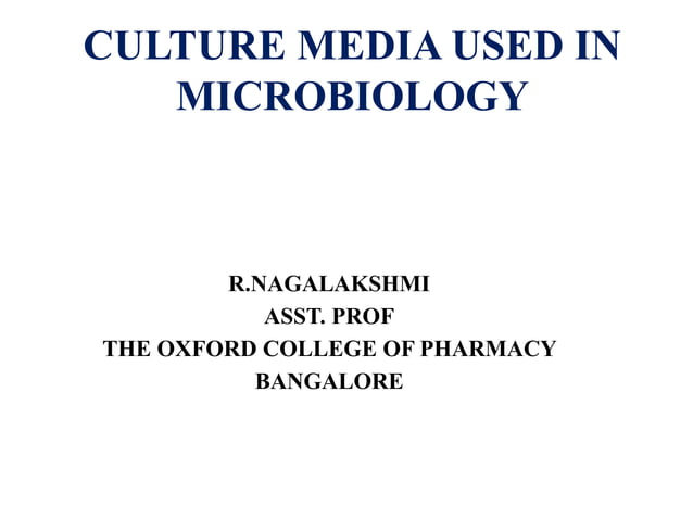 Culture media used in Microbiology | PPT