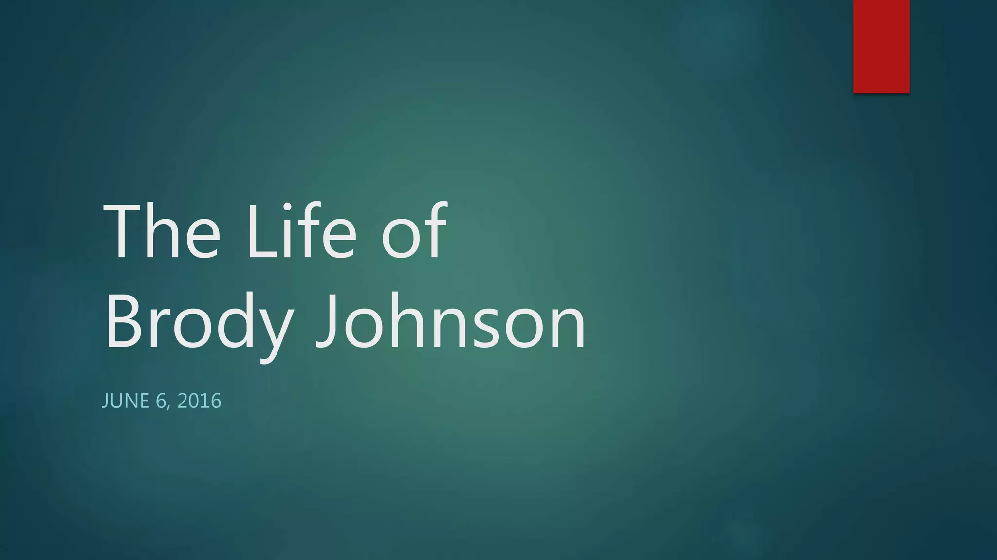 Introduction of Brody Johnson | PPTX