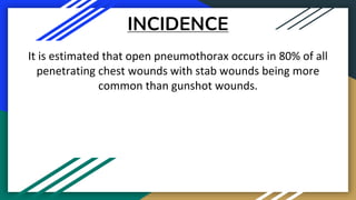 Open pneumothorax | PPTX