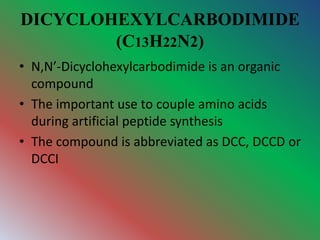 Dicyclohexylcarbodiimide [DCC] | PPTX
