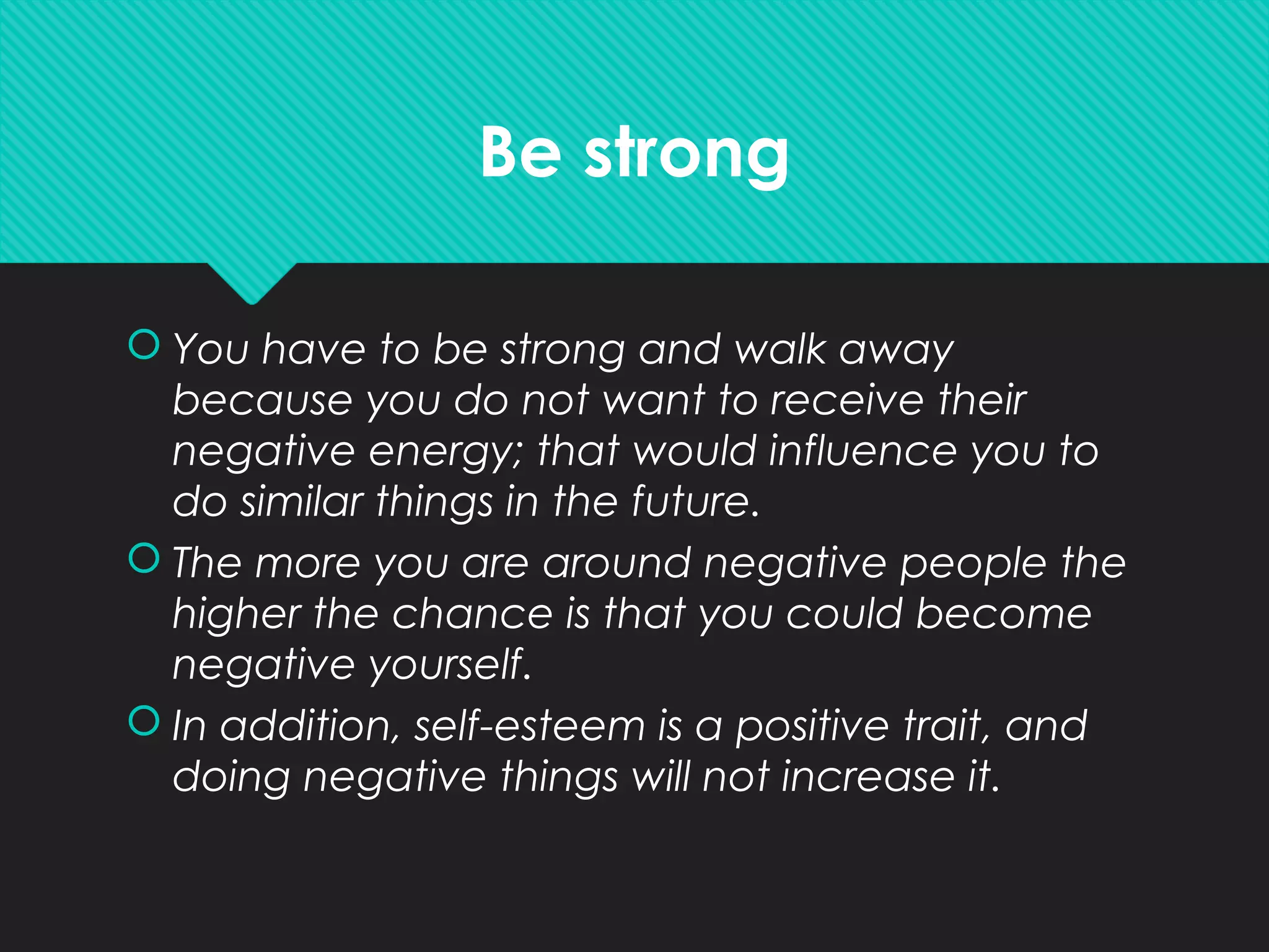 Do not pay attention to negative people | PPT