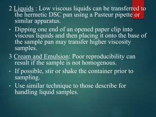 EXPERIMENT PARAMETERS OF DIFFERENTIAL SCANNING CALORIMETRY (DSC) | PPTX