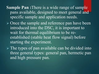 EXPERIMENT PARAMETERS OF DIFFERENTIAL SCANNING CALORIMETRY (DSC) | PPTX
