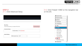 How to set up dmz on totolink router ? | PPT