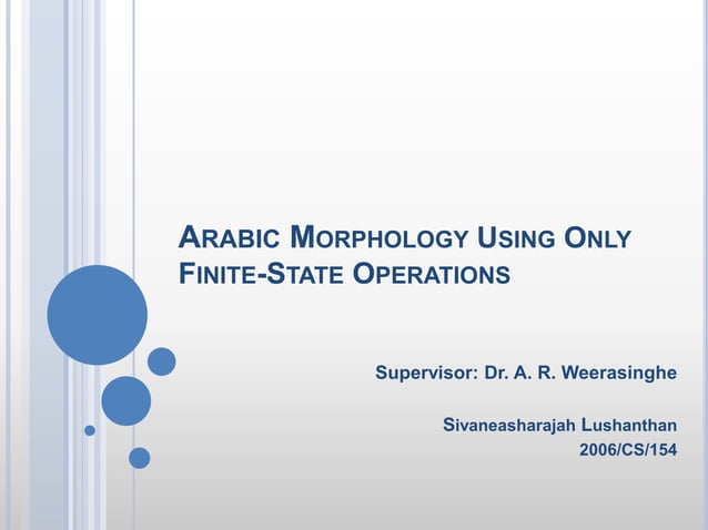 Arabic Morphology Using Only Finite State Operations -Review | PPTX
