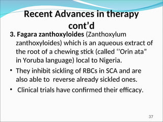 MANAGEMENT OF SICKLE CELL ANAEMIA IN CHILDREN 2013 Prof Jiya.ppt