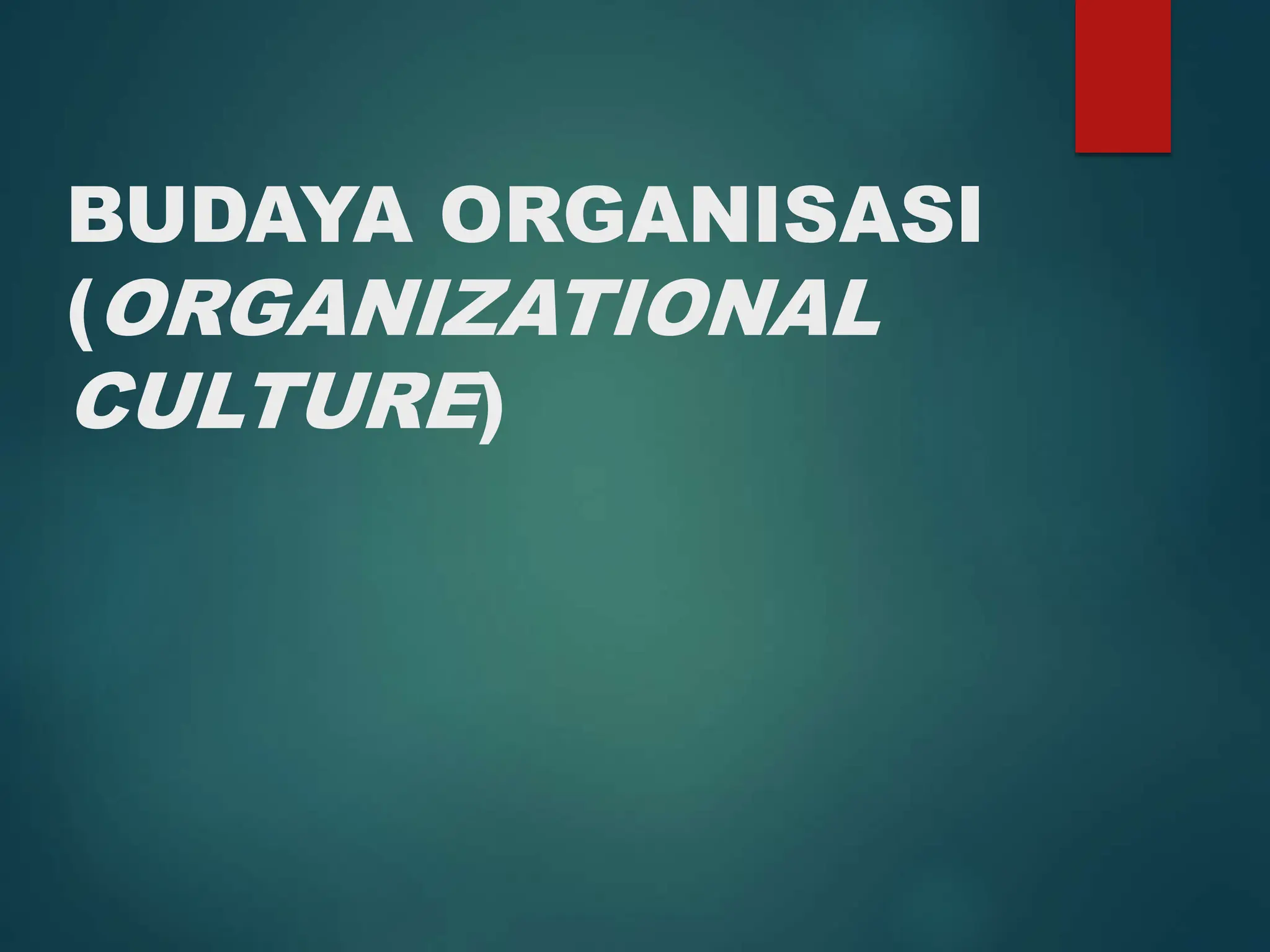 Jenis-jenis Budaya Organisasi | PPTX