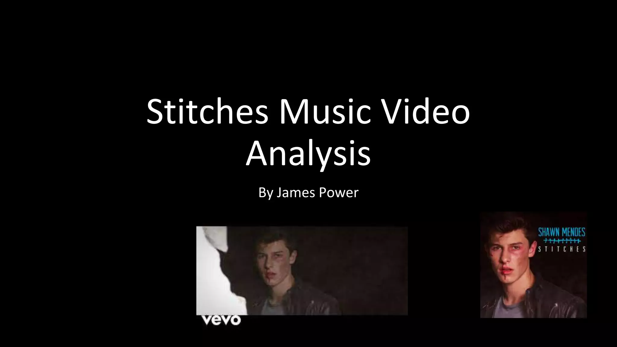 Stitches music video analysis | PPTX