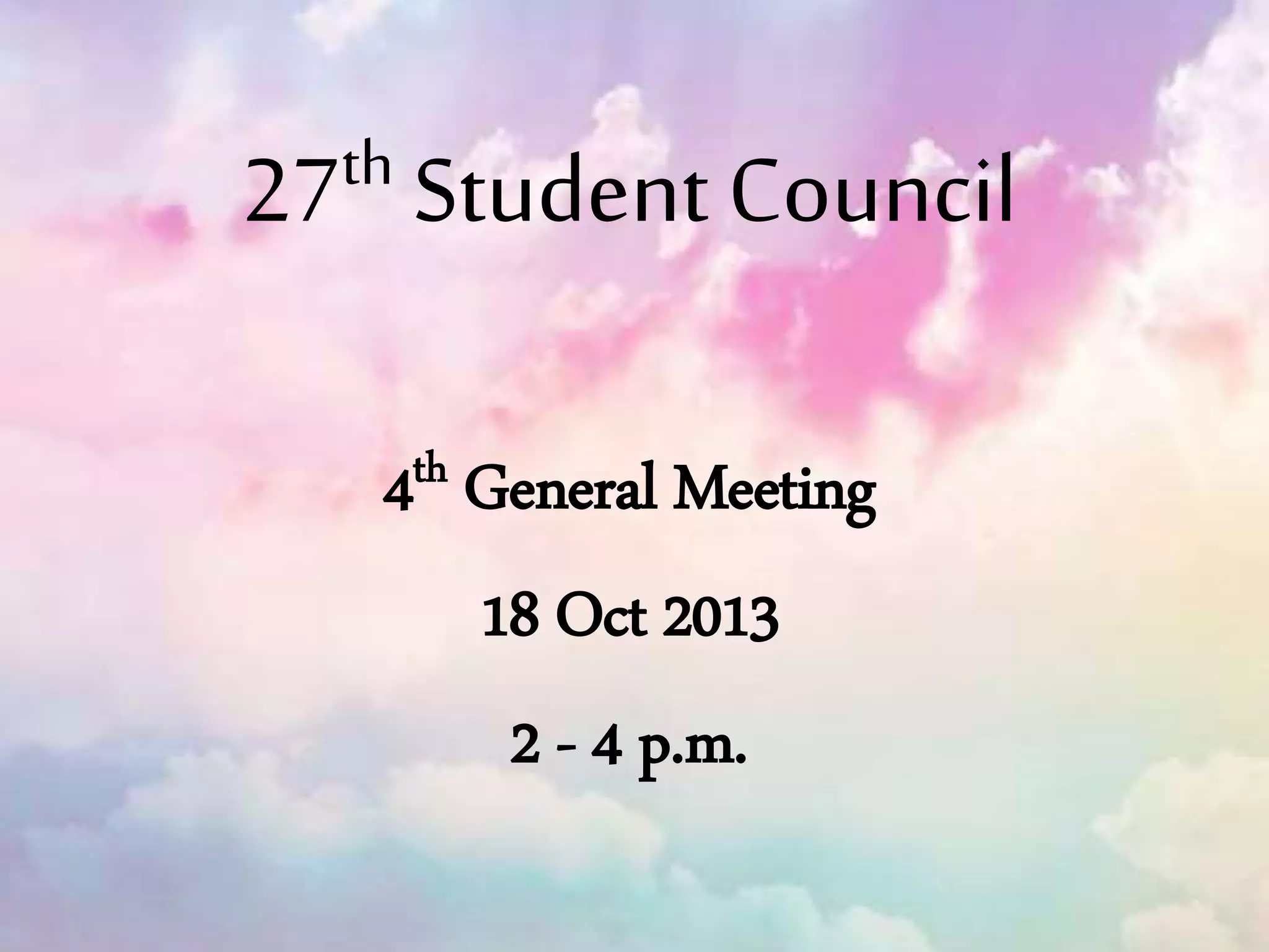 27th student council 4th gm ppt | PPT