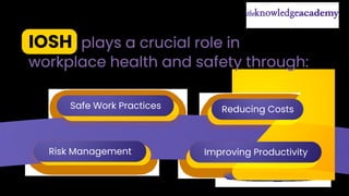 What is IOSH | The Knowledge Academy | PPT