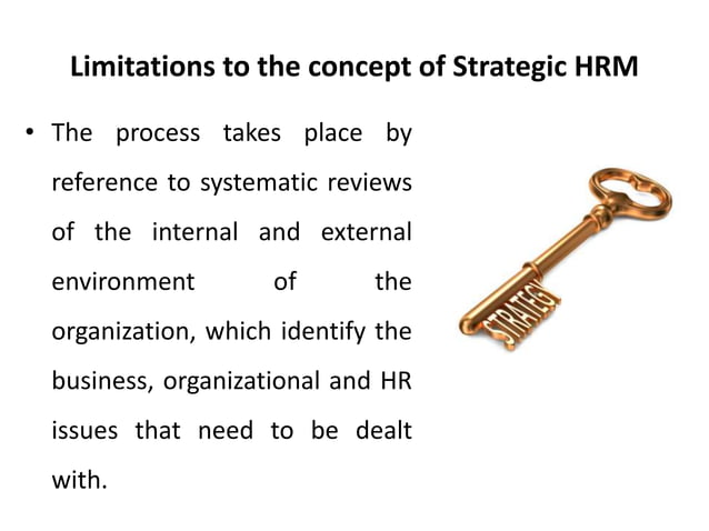 Limitations to the concept of strategic hrm - strategic human resource ...