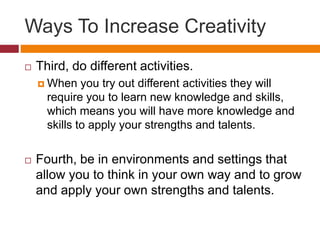 Increase your creativity to grow your passion | PPTX | Career Advice ...