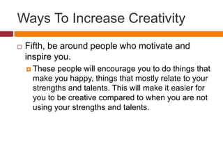 Increase your creativity to grow your passion | PPTX | Career Advice ...
