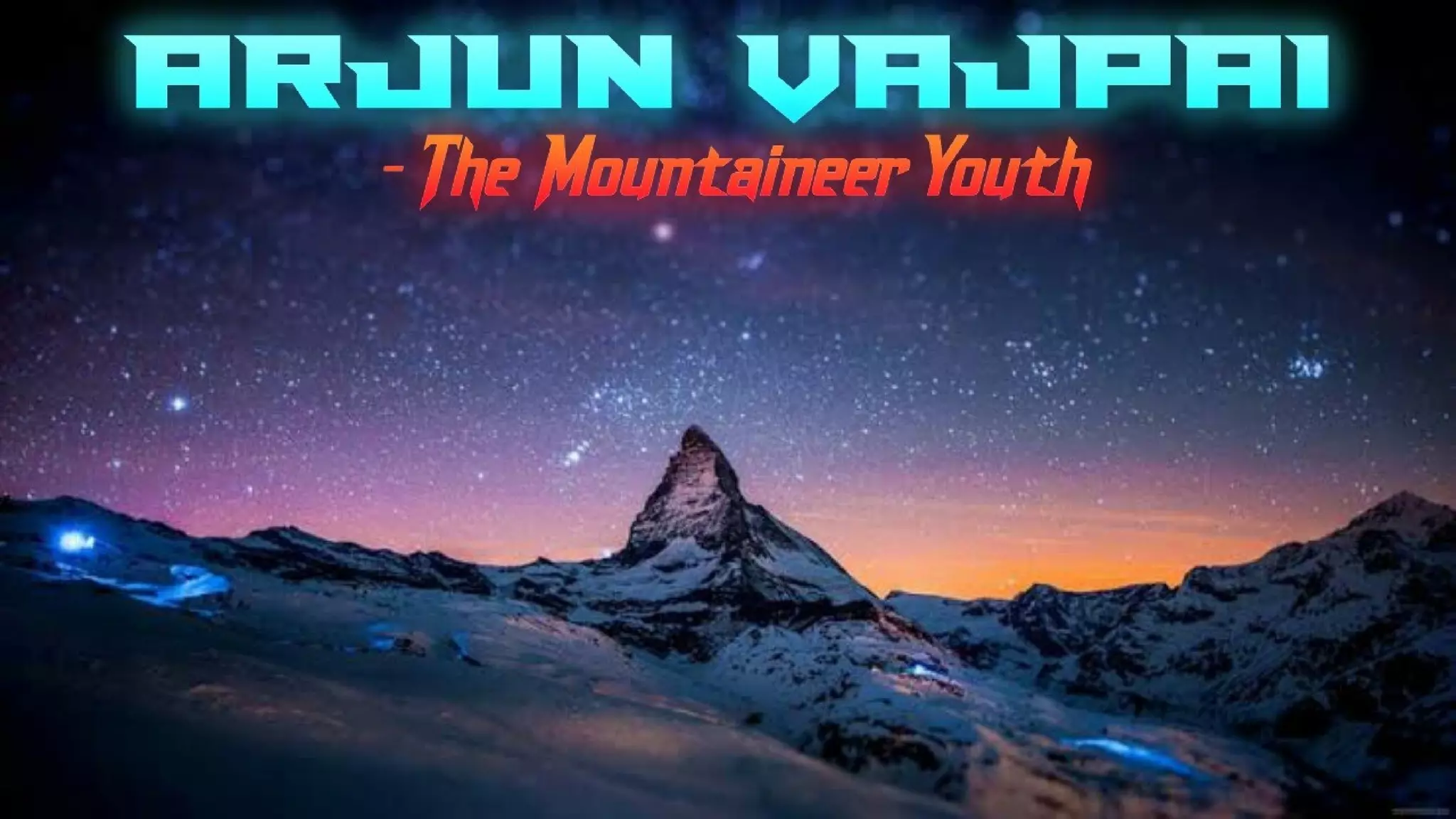 Presentation on Arjun Vajpai- One of The Youngest Mountaineers of India ...