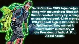Presentation on Arjun Vajpai- One of The Youngest Mountaineers of India ...