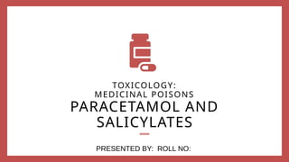 Paracetamol and Aspirin Poisoning - Toxicology and Pharmacology.pptx