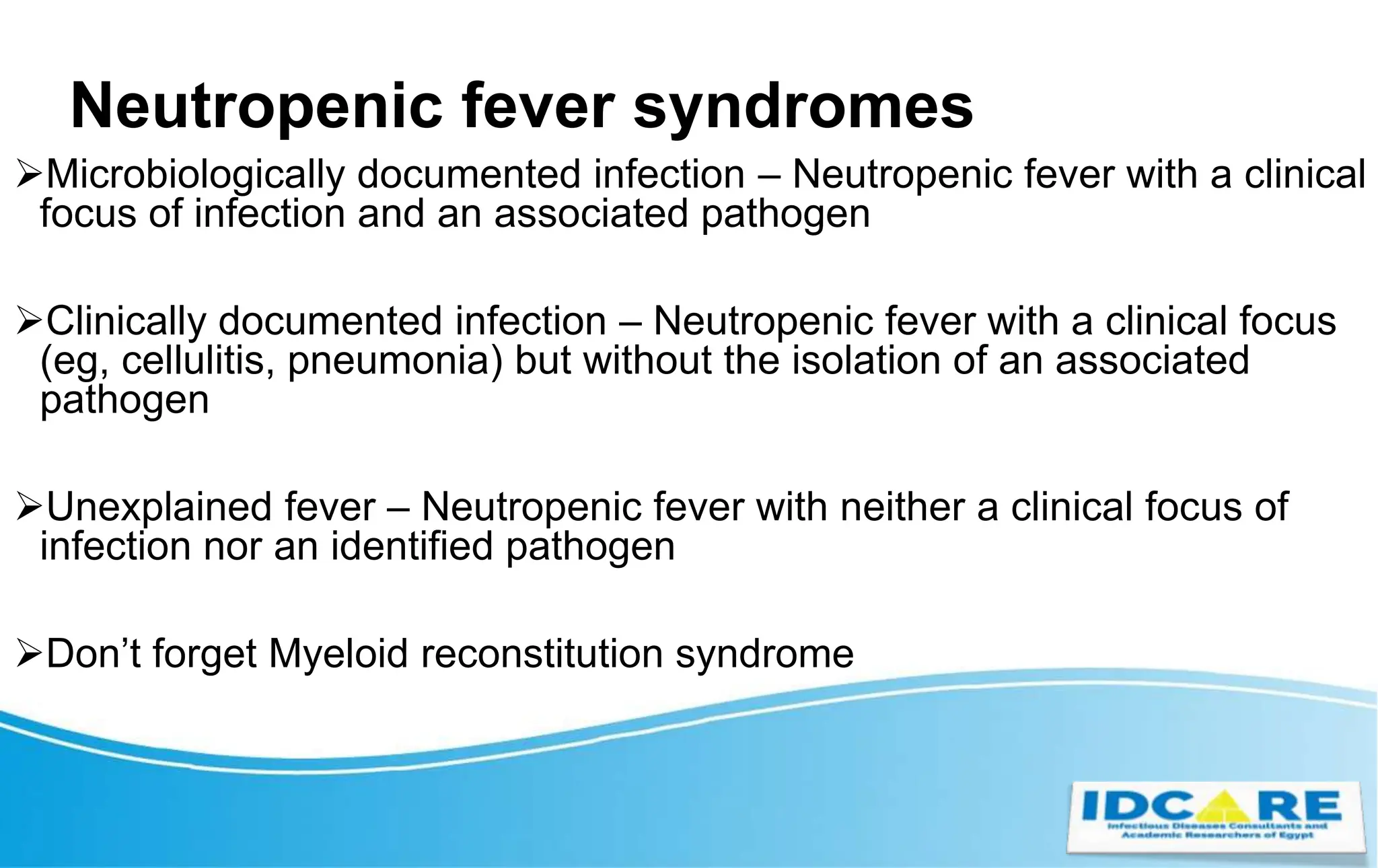 28 - Neutropenic fever definition symptoms signs clinical picture complications management ...