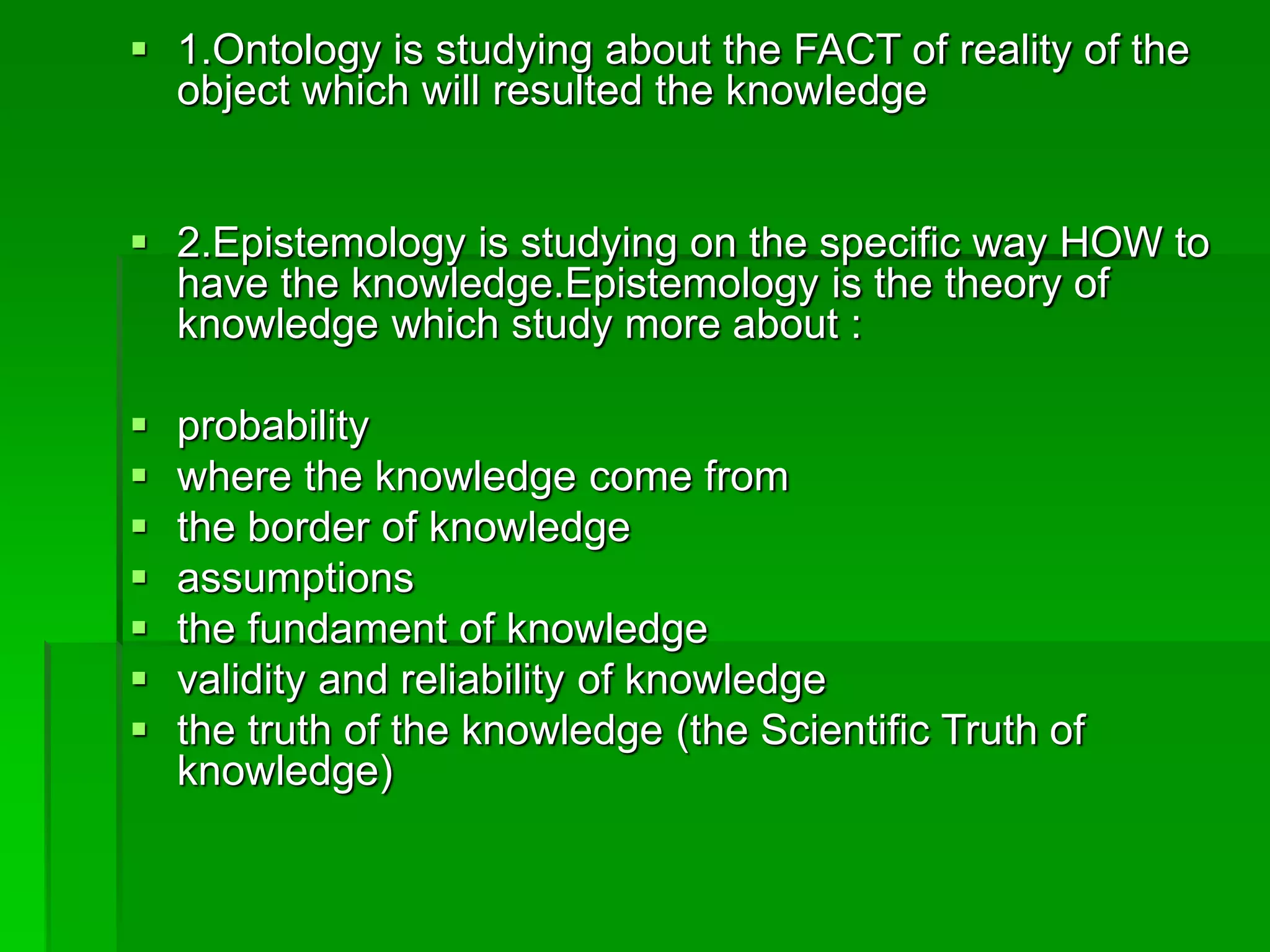 28-prof-adi-heru-ontology-epistemology-and-axiology.ppt