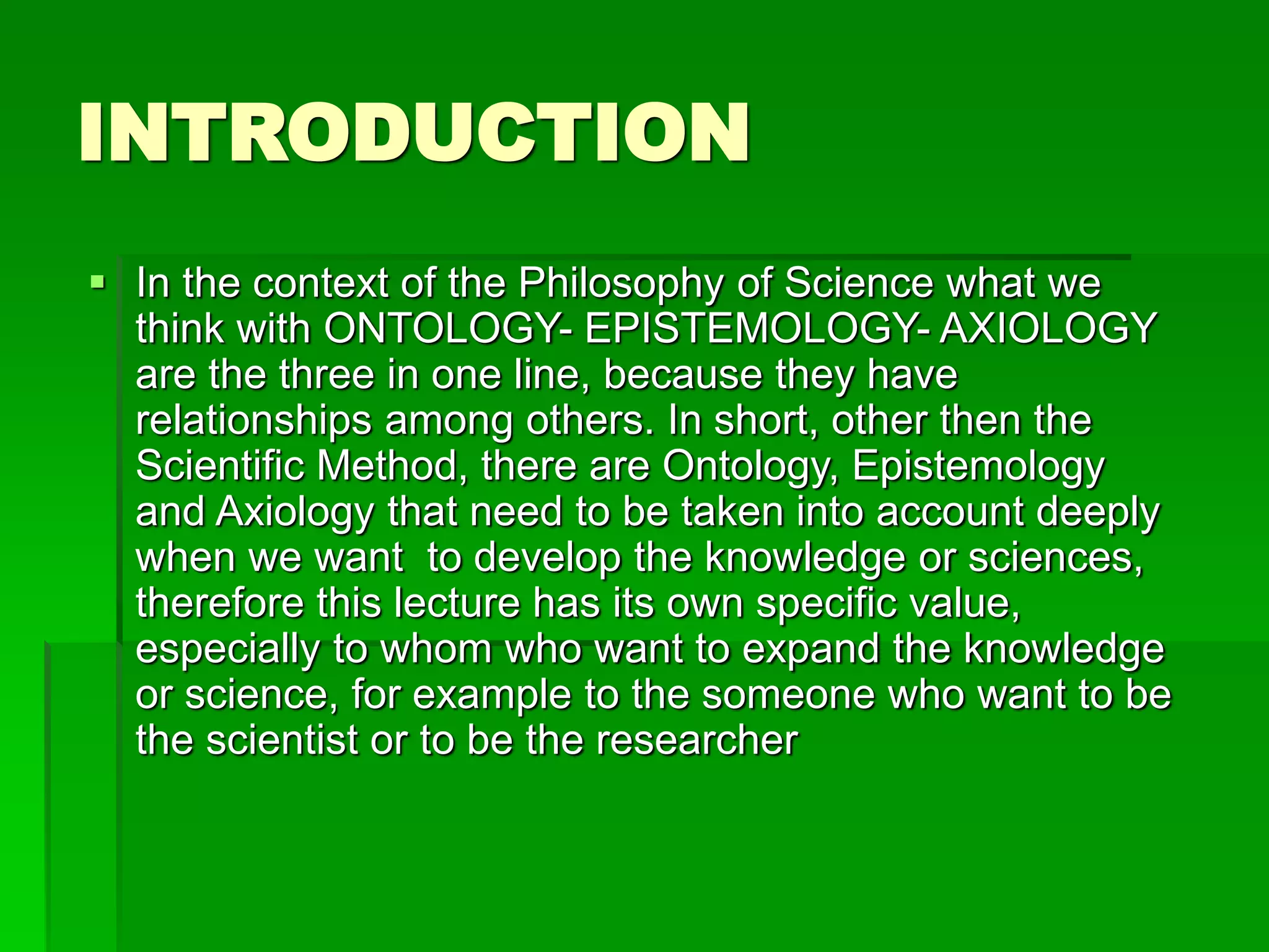 28-prof-adi-heru-ontology-epistemology-and-axiology.ppt