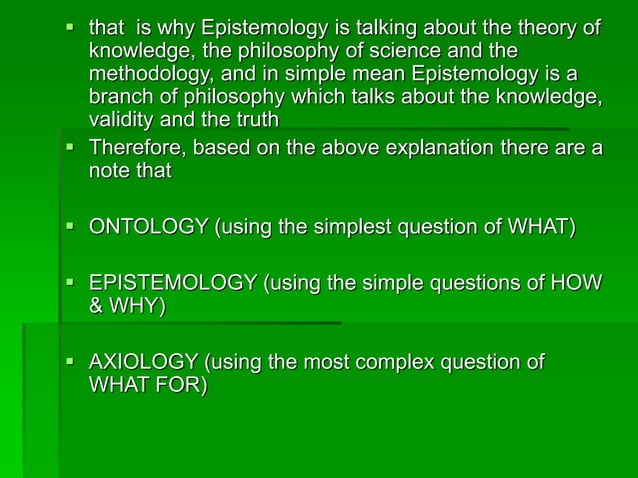28-prof-adi-heru-ontology-epistemology-and-axiology.ppt