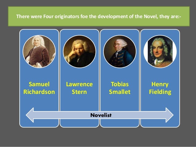 Show The Origin And Development Of Novel And The Major Novelists Of T show-the-origin-and-development-of-novel-and-the-major-novelists-of-t