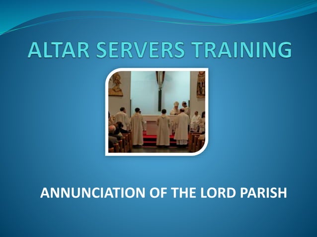 Alter Servers Training, Annunciation of the Lord Parish | PPTX | Wedding | Personal Celebrations ...