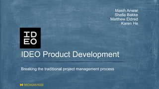 Ideo Product Development Research Paper