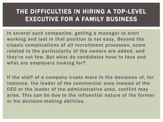 The difficulties in hiring a top-level executive for a family business ...